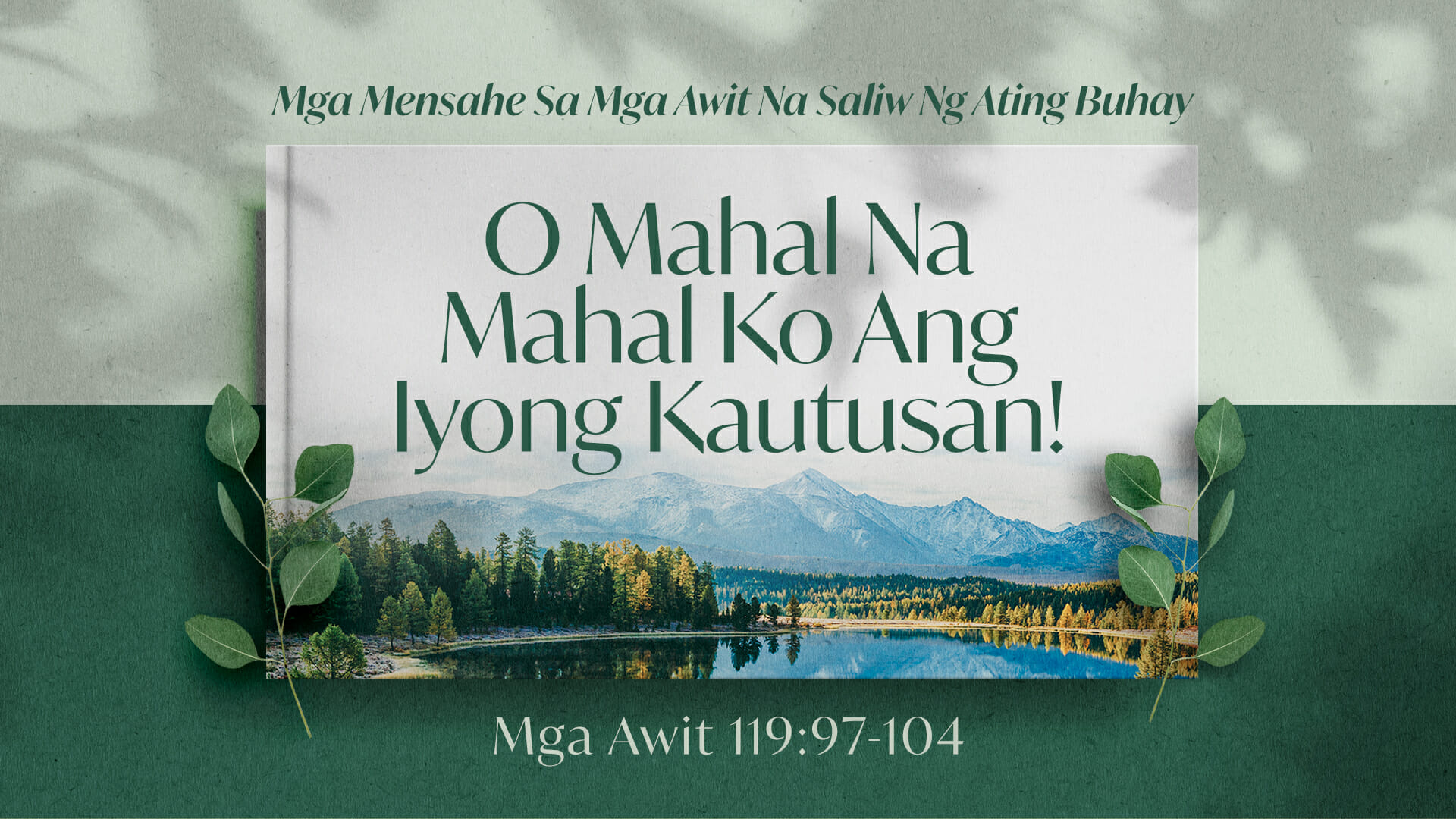 O Mahal na Mahal Ko Ang Iyong Kautusan! - Greenhills Christian Fellowship