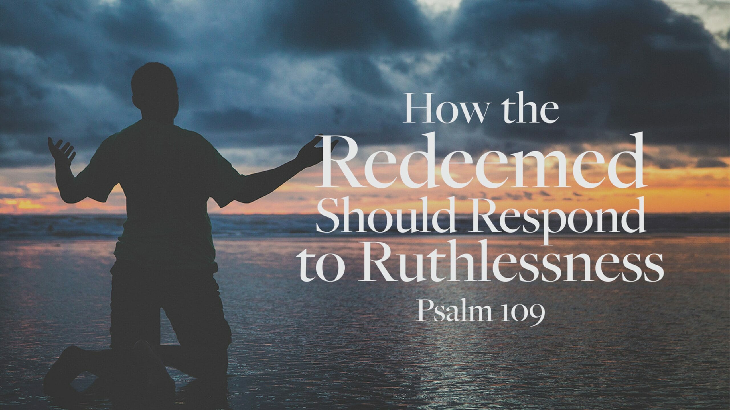 How the Redeemed Should Respond to Ruthlessness - Greenhills Christian ...