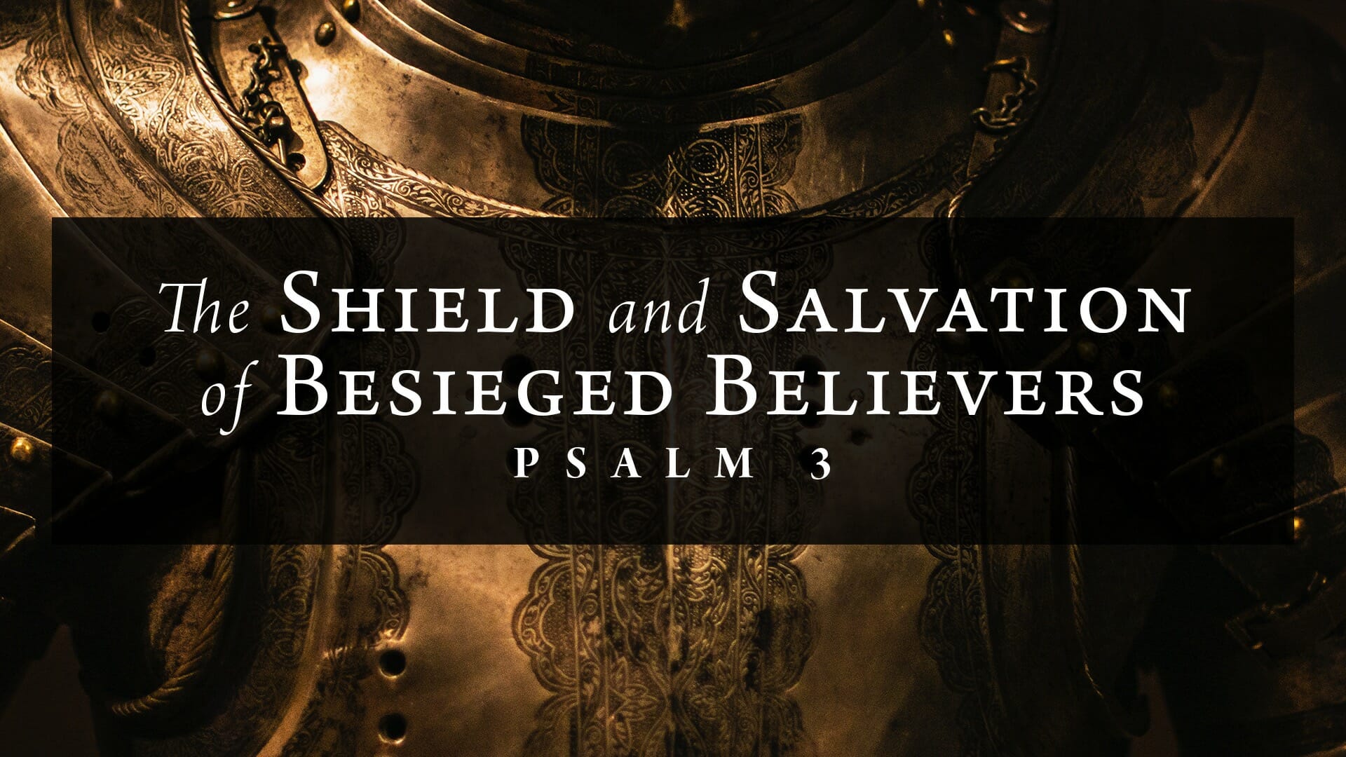 The Shield and Salvation of Besieged Believers - Greenhills Christian ...
