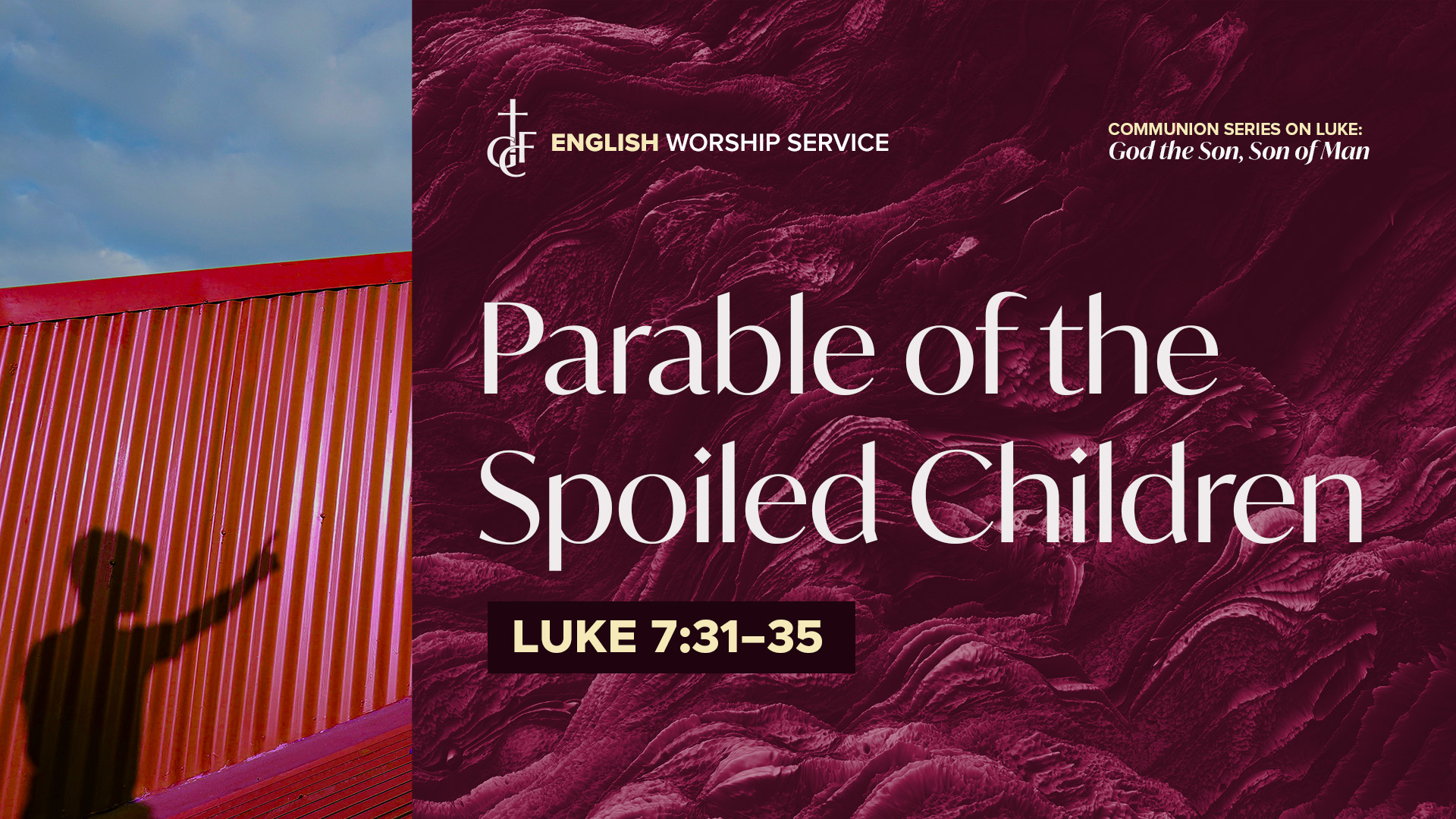 Parable of the Spoiled Children - Greenhills Christian Fellowship