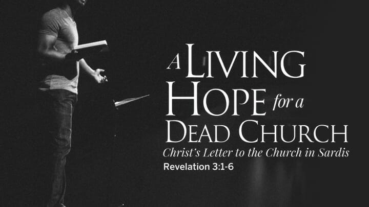 A Living Hope for a Dead Church - Greenhills Christian Fellowship