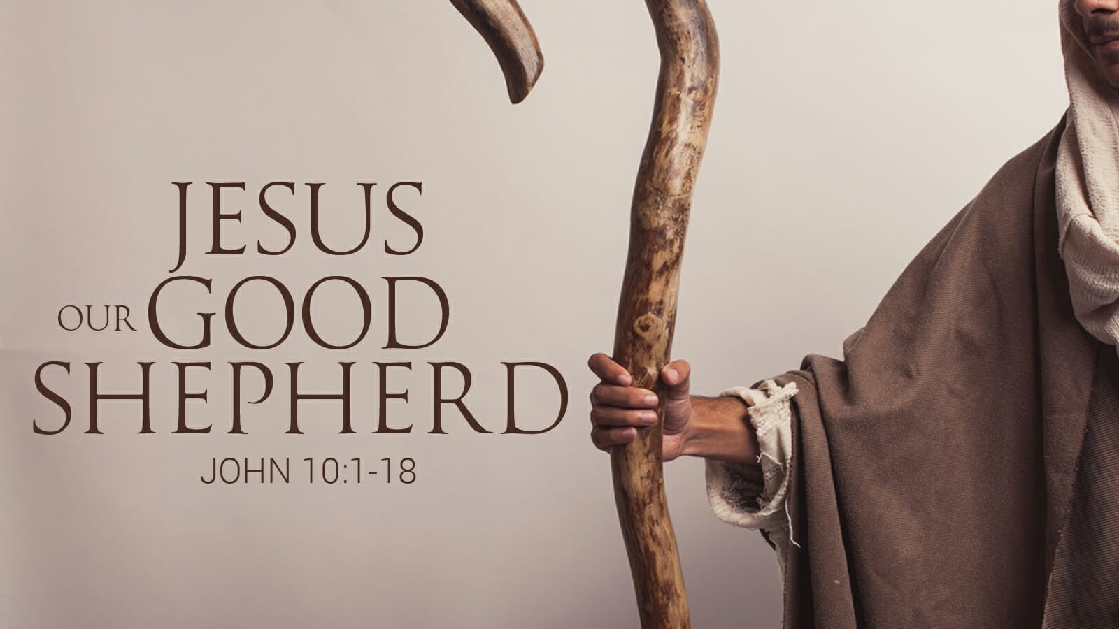 Jesus, Our Good Shepherd - Greenhills Christian Fellowship