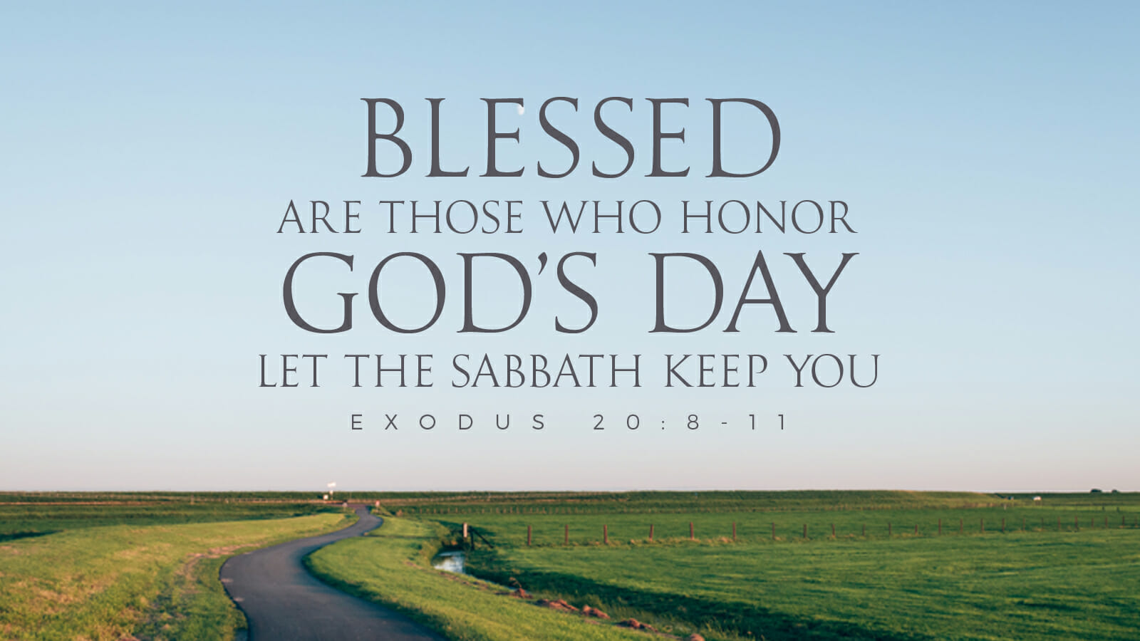 Blessed Are Those Who Honor God’s Day: Let the Sabbath Keep You ...