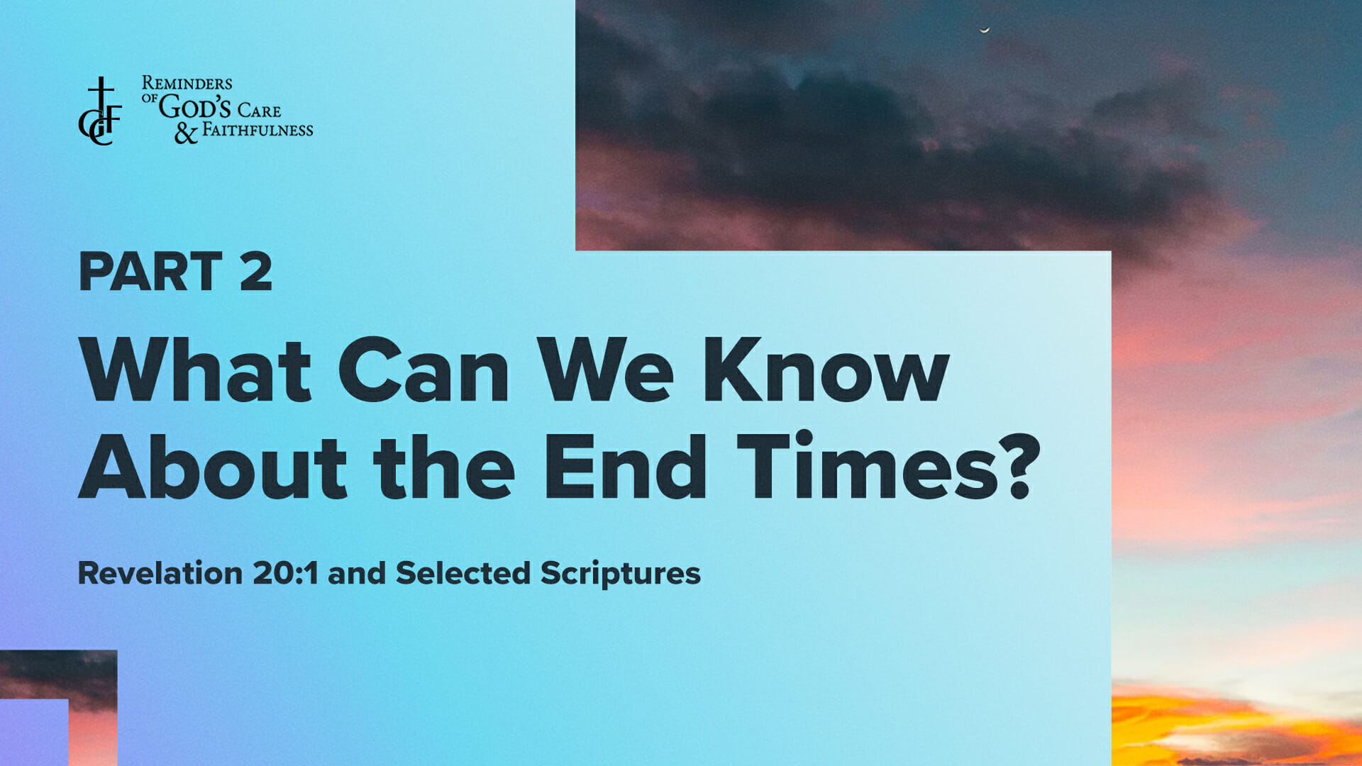 What Can We Know About the End Times? (Part 2) - Greenhills Christian Fellowship