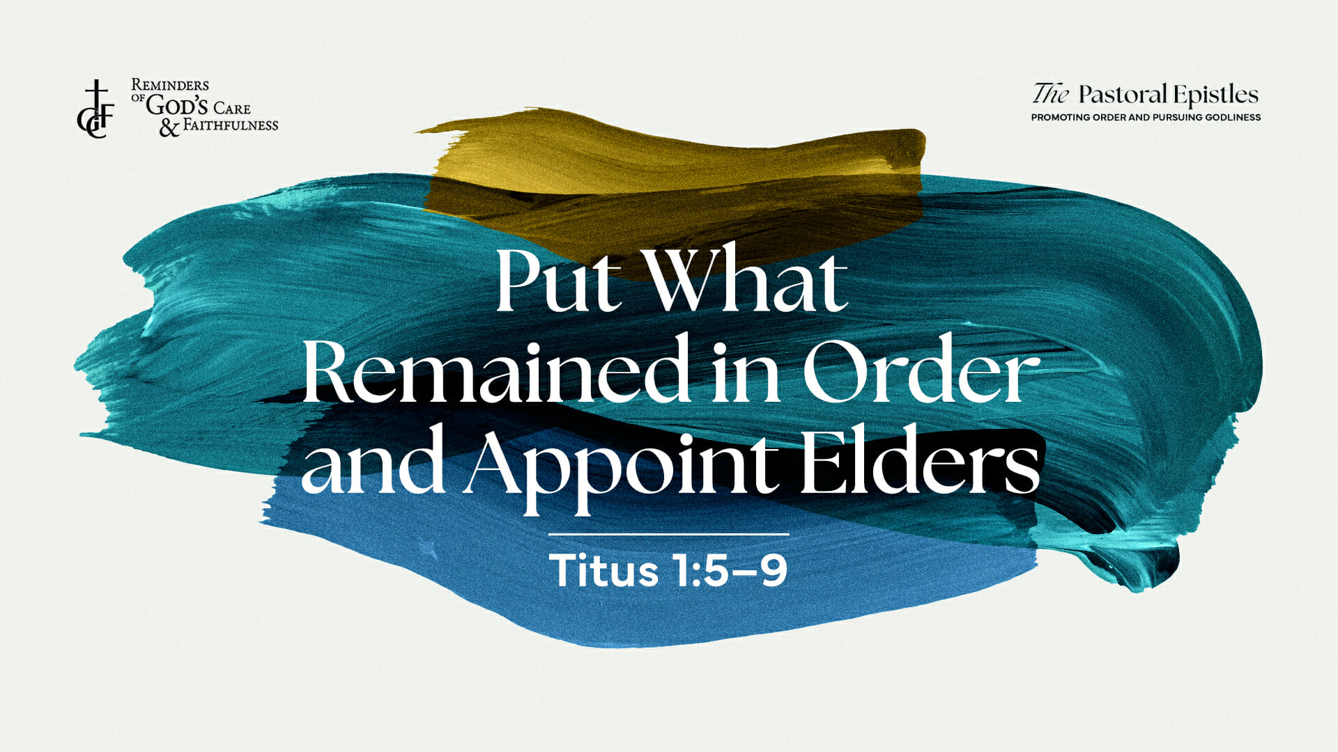 Put What Remained in Order and Appoint Elders - Greenhills Christian ...