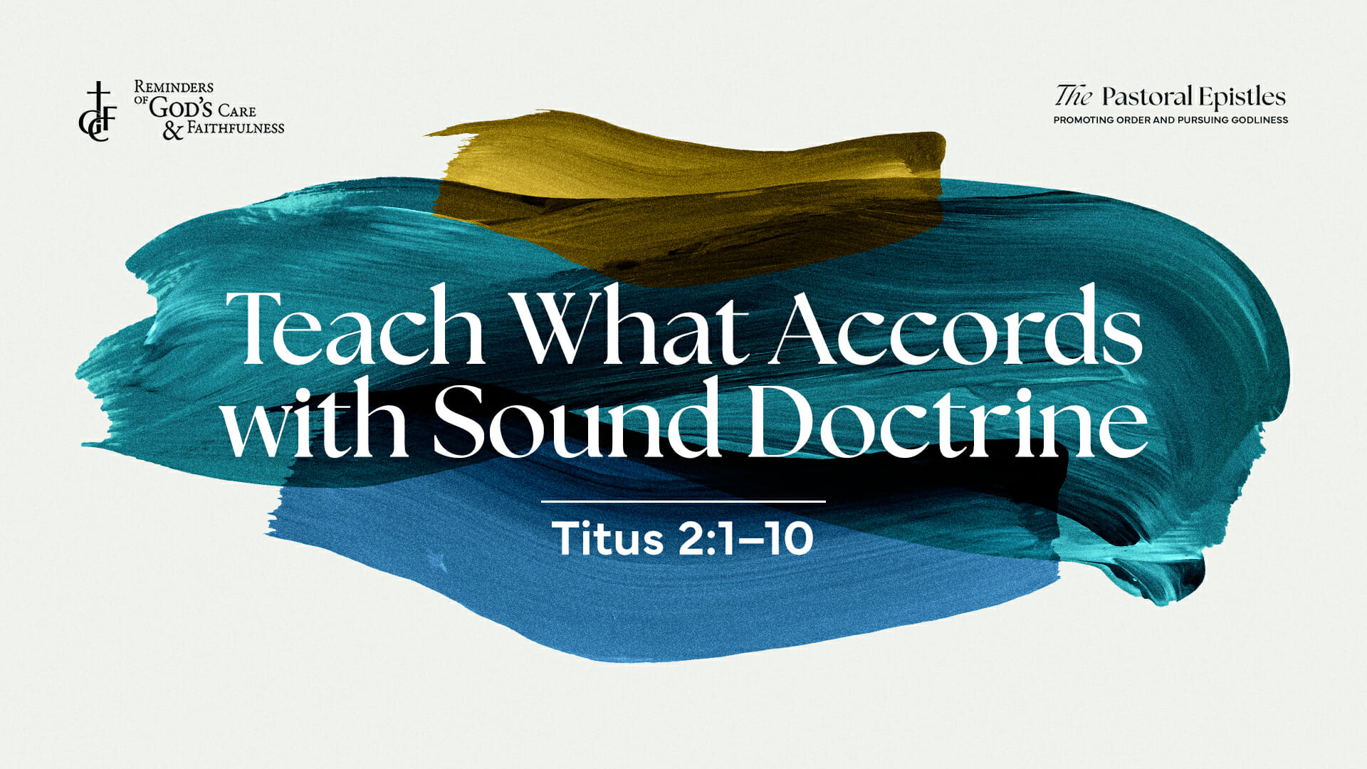Teach What Accords with Sound Doctrine - Greenhills Christian Fellowship