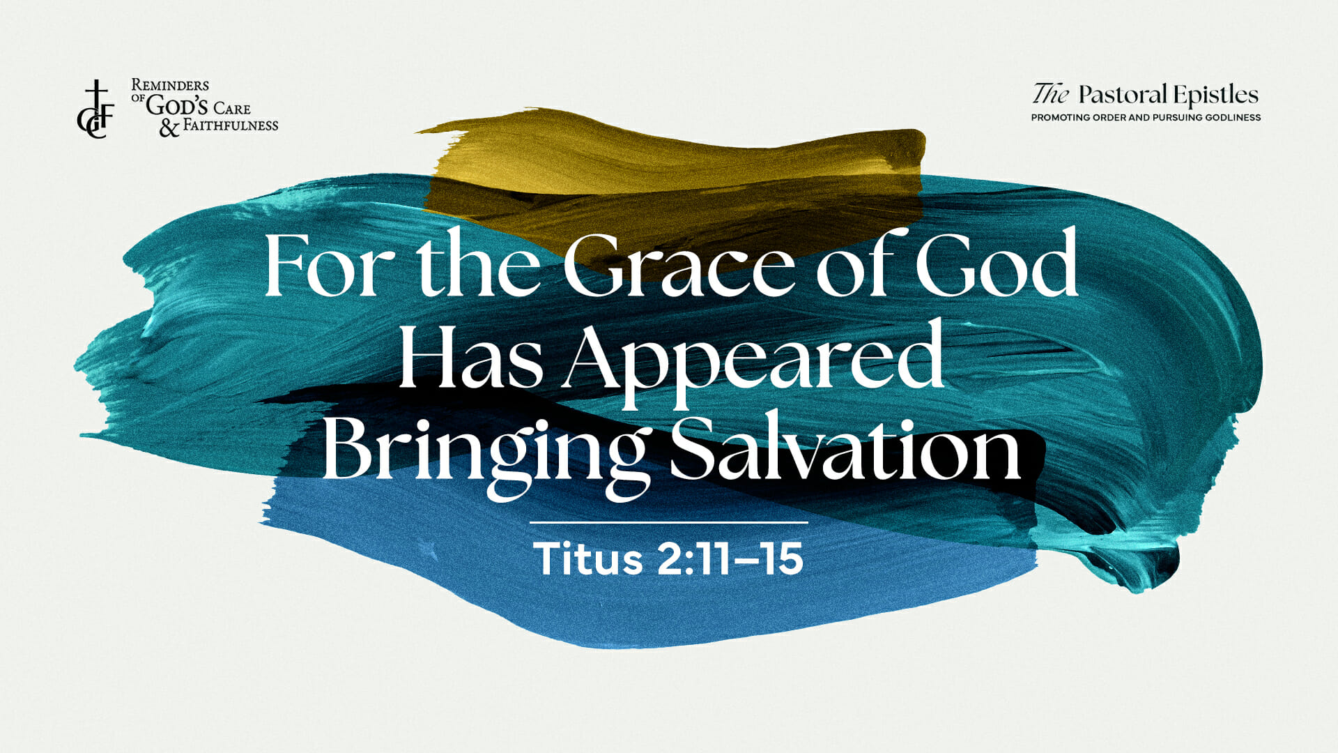 For the Grace of God Has Appeared Bringing Salvation - Greenhills ...