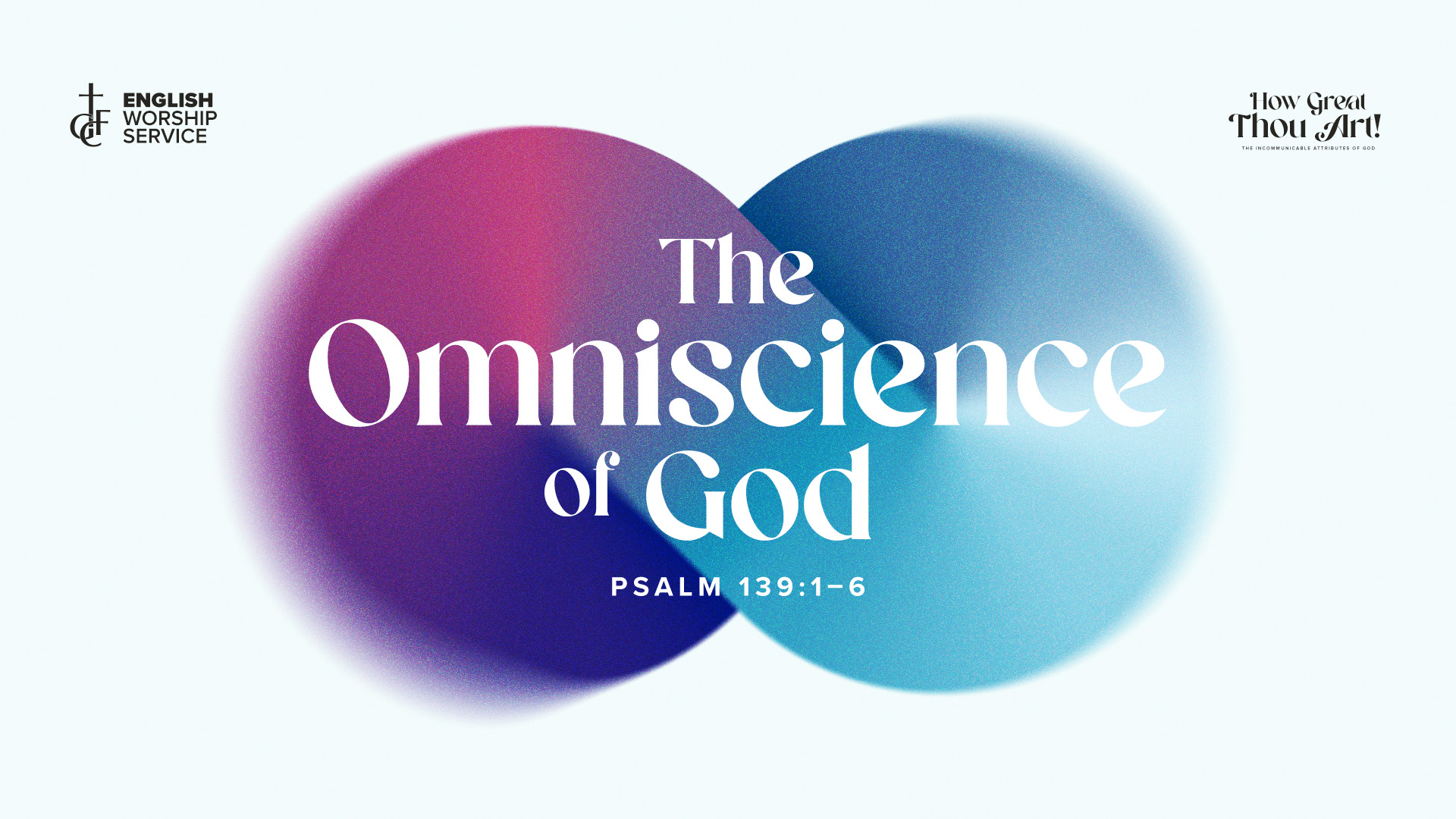 The Omniscience of God - Greenhills Christian Fellowship